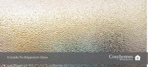 A Guide To Stippolyte Glass | Cosyhomes Windows